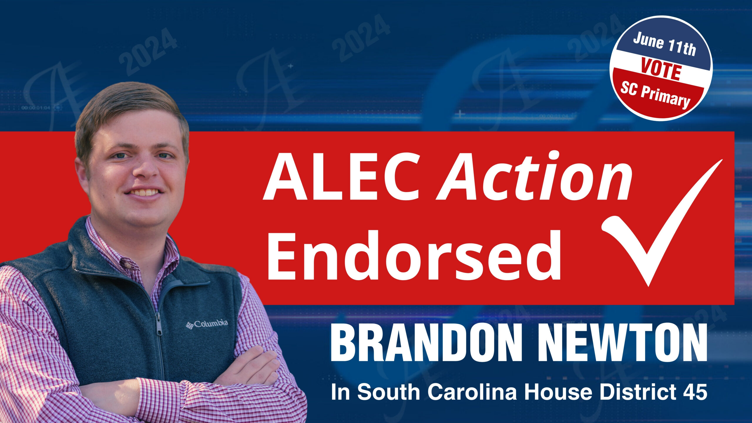 ALEC Action Endorses Brandon Newton In South Carolina Primary - ALEC Action